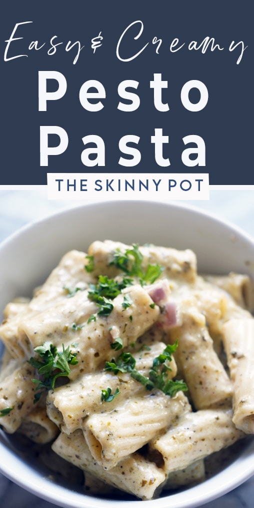 Creamy Pesto Pasta Recipe – The Skinny Pot